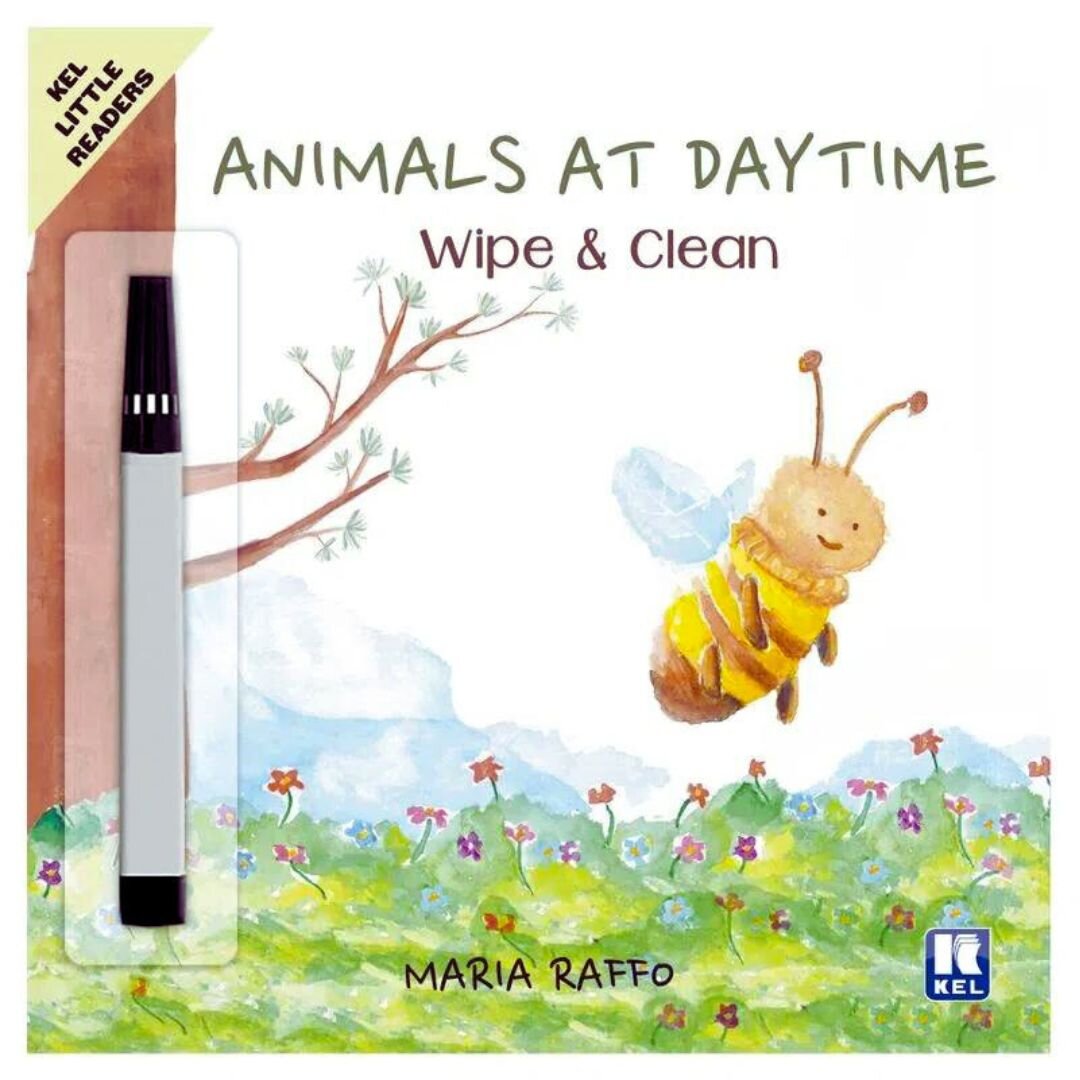 ANIMALS AT DAYTIME - KEL Little Readers *Wipe & Clean* - Kel Ediciones