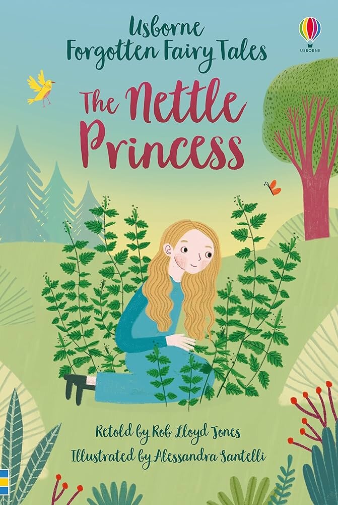 FORGOTTEN FAIRY TALES : THE NETTLE PRINCESS - Usborne Young Reading 1 ...