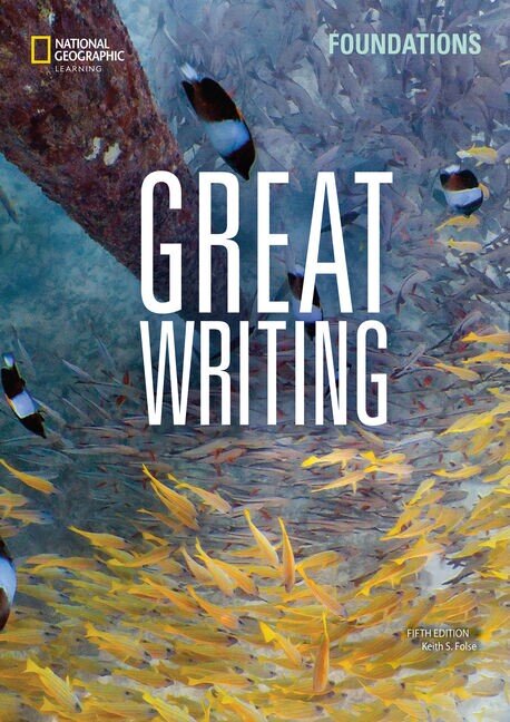 GREAT WRITING FOUNDATIONS - Student's Book with the Spark platform *5th ...