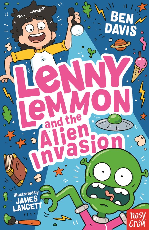 LENNY LEMON AND THE ALIEN INVASION - Nosy Crow - Kel Ediciones