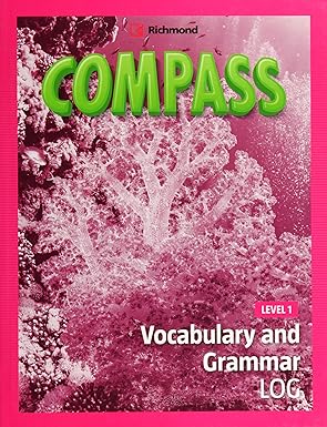 COMPASS 1 - VOCABULARY AND GRAMMAR LOG . # - Kel Ediciones