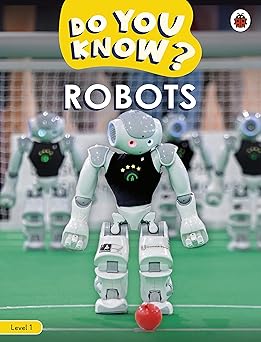 DO YOU KNOW? - Level 1 : ROBOTS - Ladybird Reader - Kel Ediciones