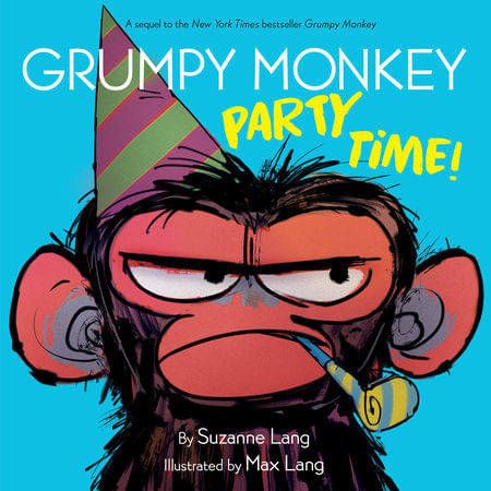 GRUMPY MONKEY PARTY TIME! - Random House - Kel Ediciones
