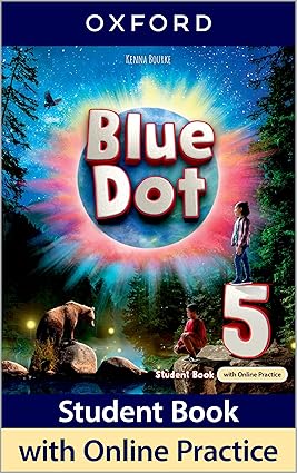 BLUE DOT 5 - Student Book with Online Practice - Kel Ediciones