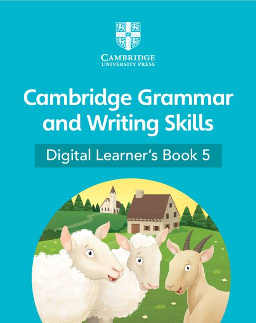 CAMBRIDGE GRAMMAR AND WRITING SKILLS 5 - Digital Learner's Book - Kel ...